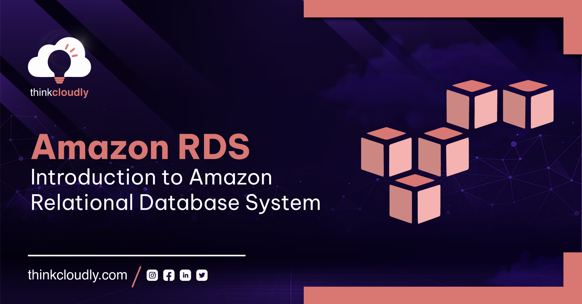 Introduction to Amazon Relational Database System - Thinkcloudly