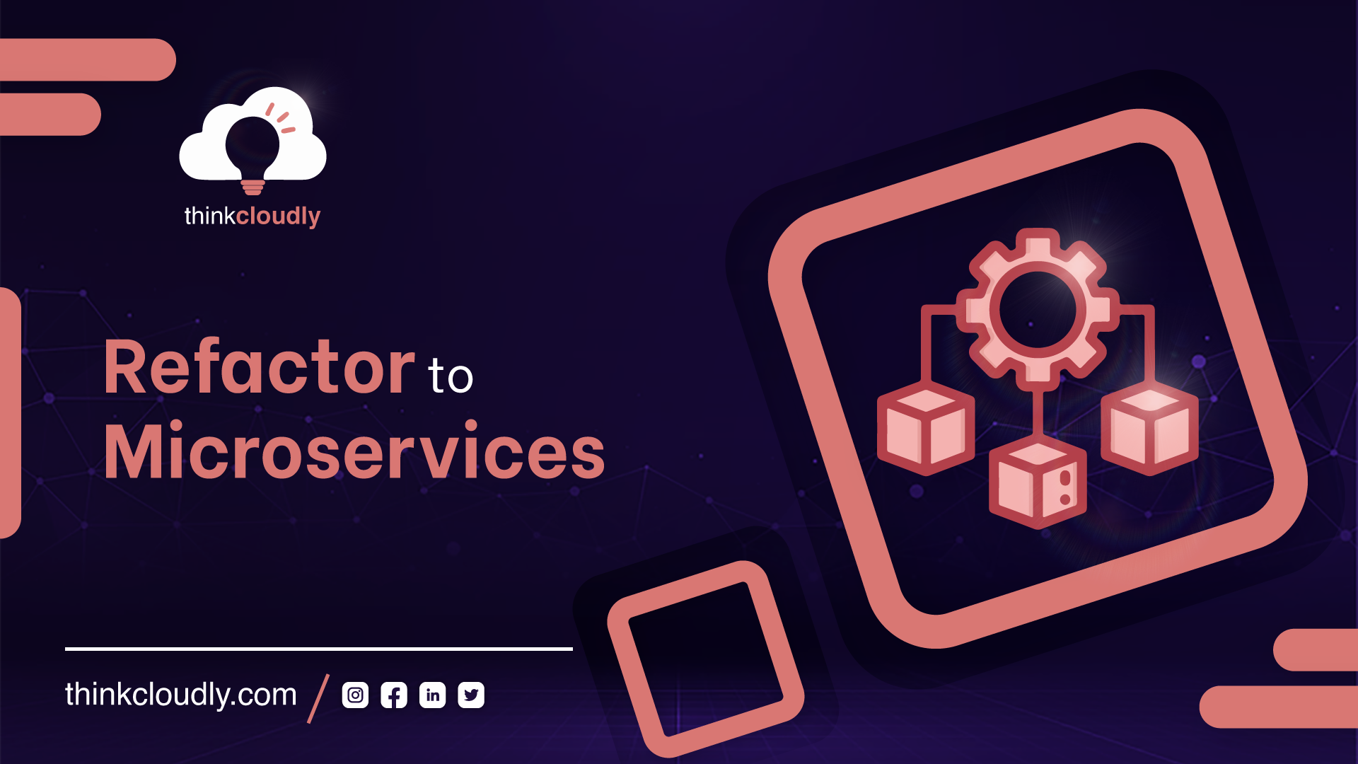 Refactor to Microservices Quiz - Thinkcloudly