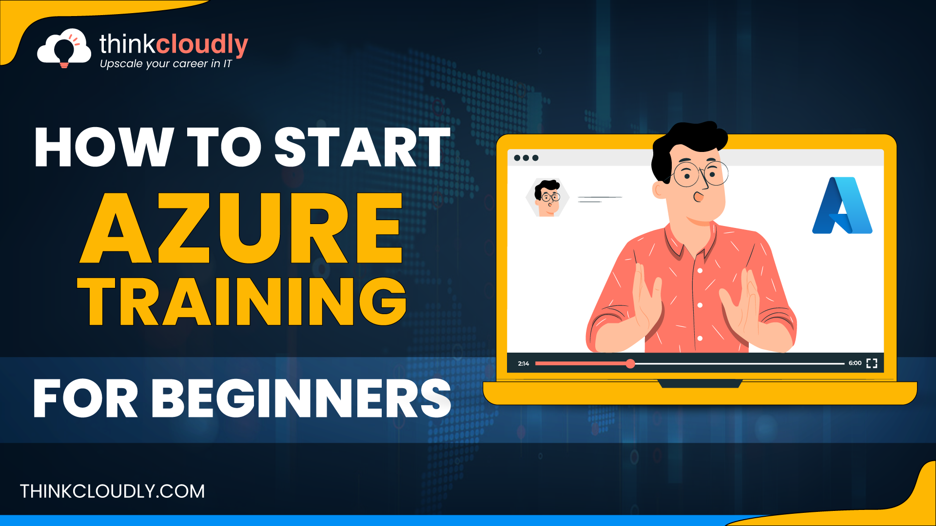 How to start Azure Training for Beginners - ThinkCloudly