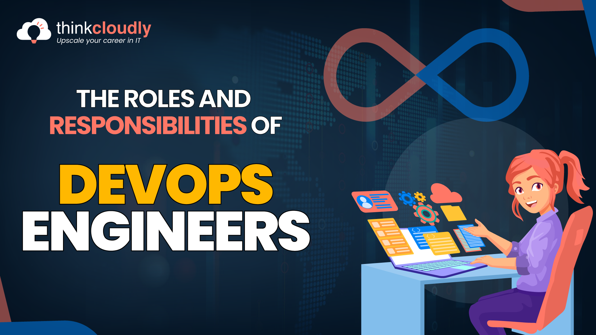 The Roles and Responsibilities of DevOps Engineer - ThinkCloudly